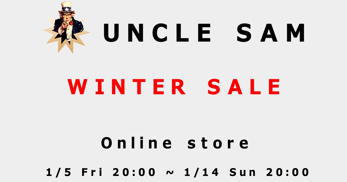 Online Sale は5日20時よりスタートです。 – UNCLE SAM アンクルサム